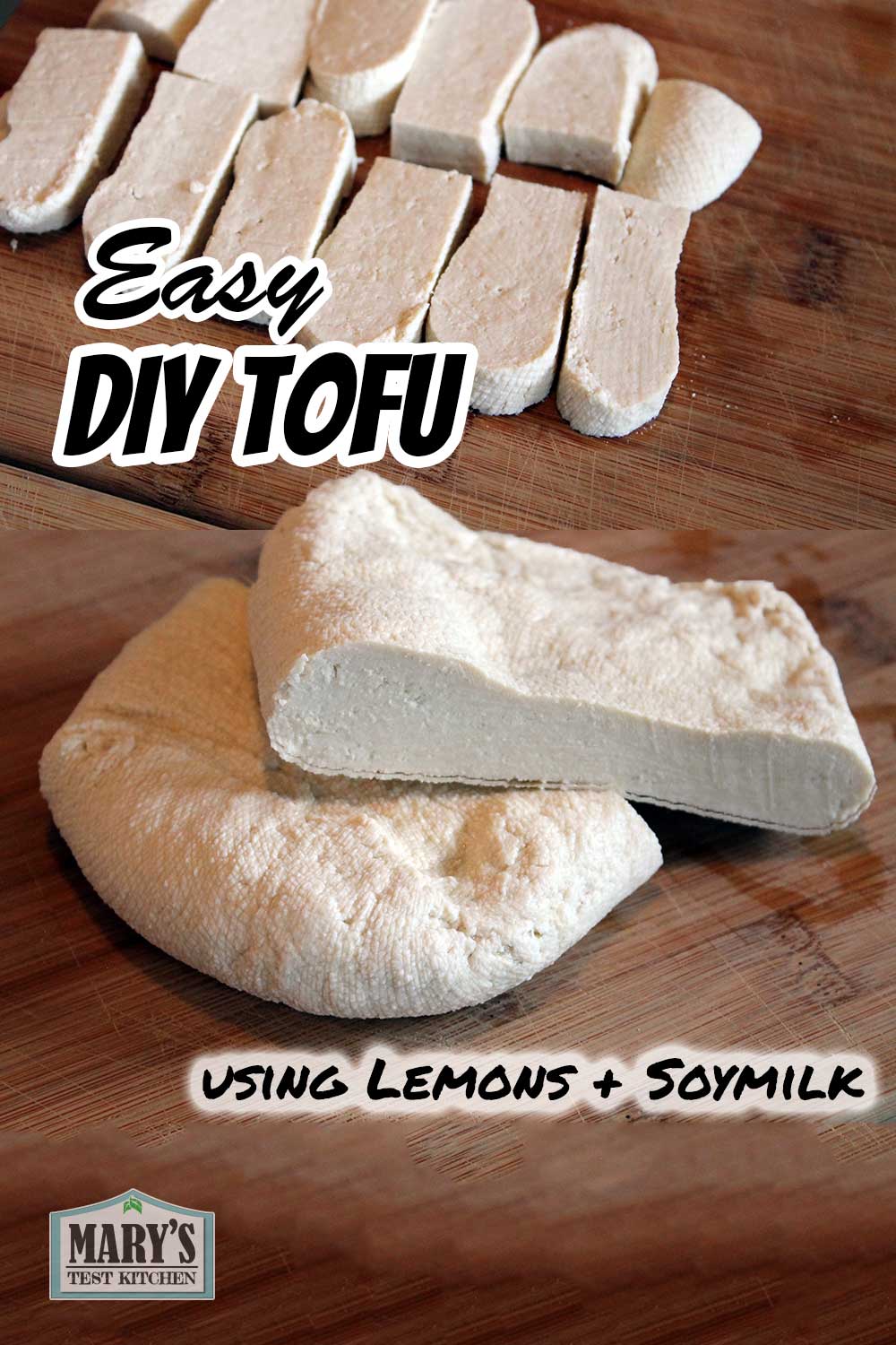 DIY Tofu: How to Make Tofu with just Soymilk, Lemon, and Water! – Mary ...