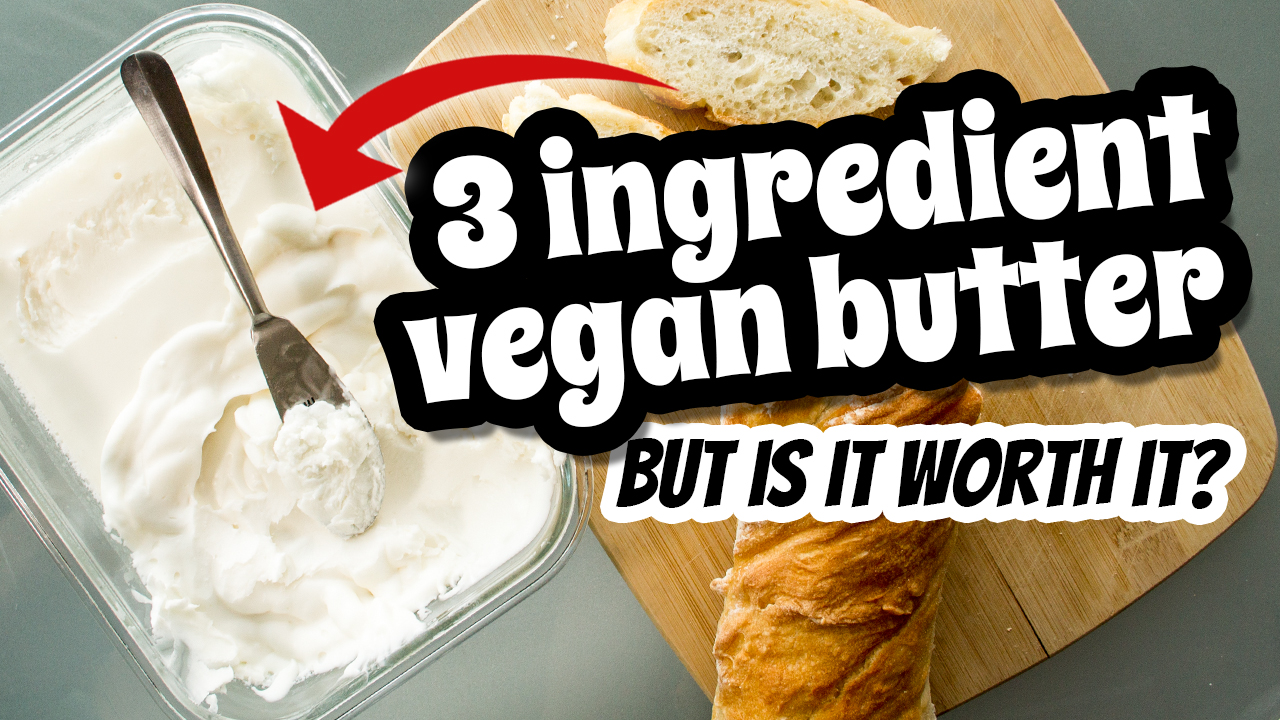 I attempted Miyoko’s new 3-ingredient Vegan Butter Recipe…must you ...